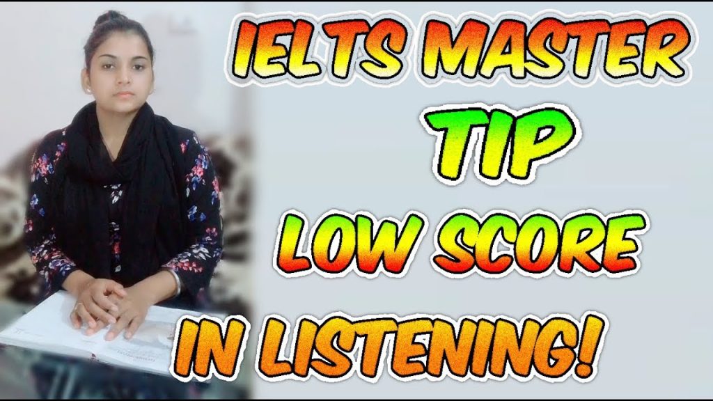 IELTS LISTENING LOW BAND SCORE IN EXAM ( REASON’S AND TIPS ) 2019 ...